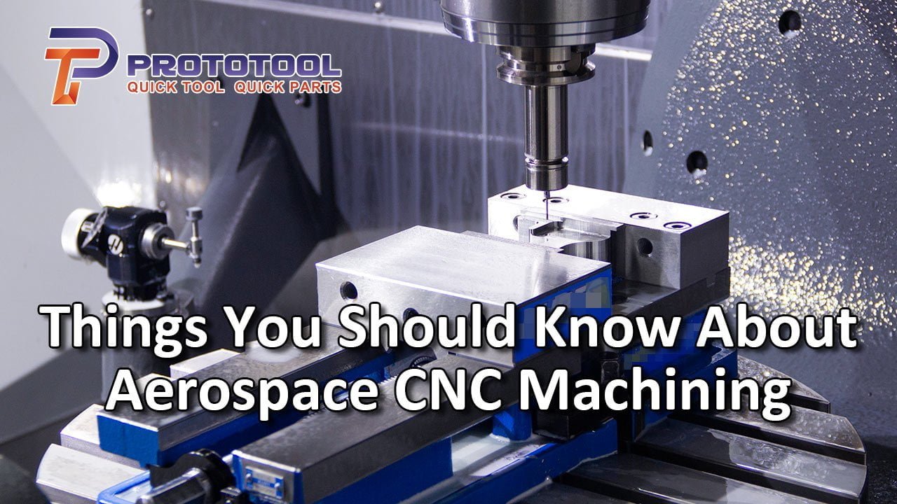 Things You Should Know About CNC machining aerospace parts
